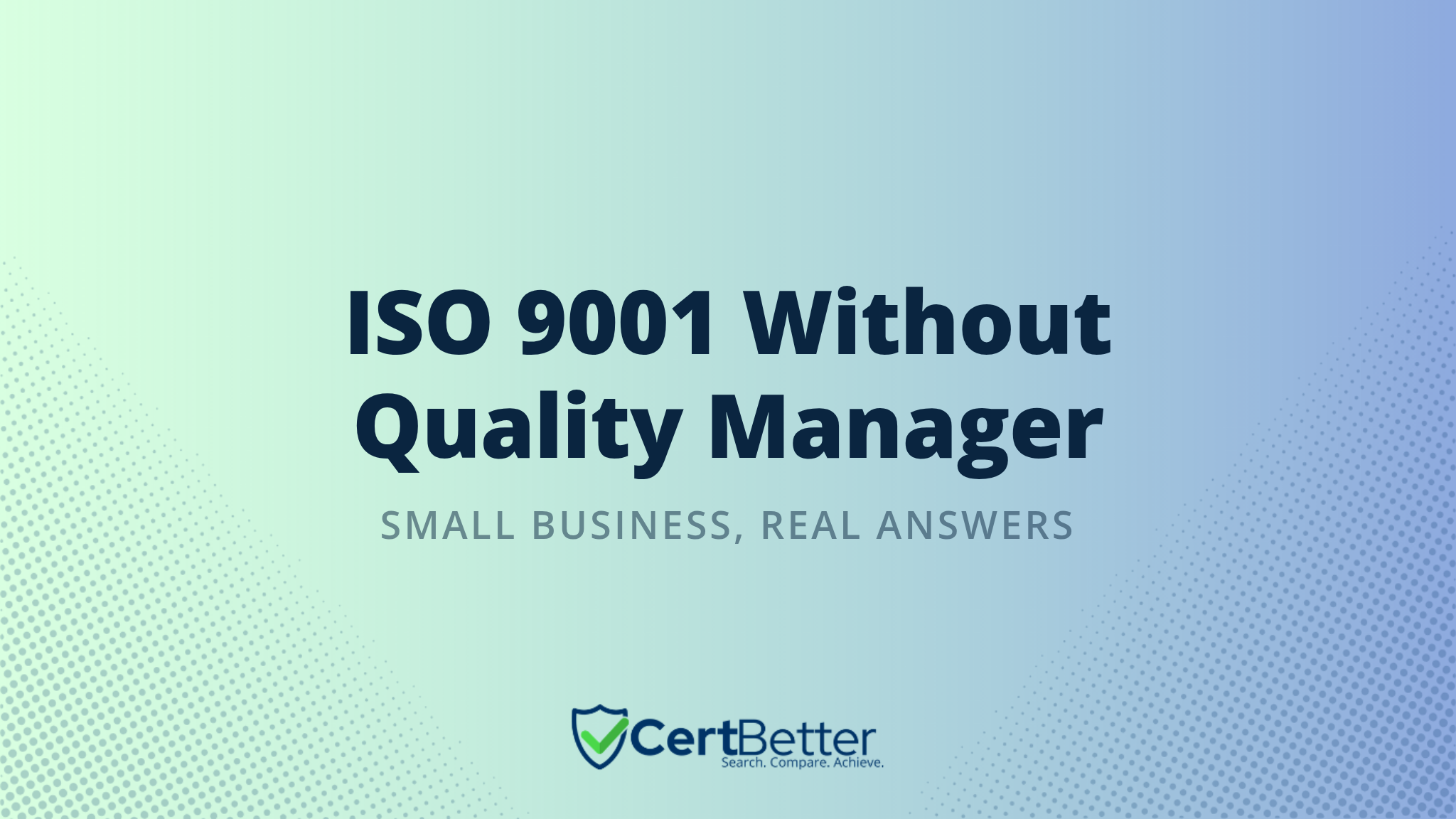 ISO 9001 Without a Quality Manager: Small Business Guide - CertBetter