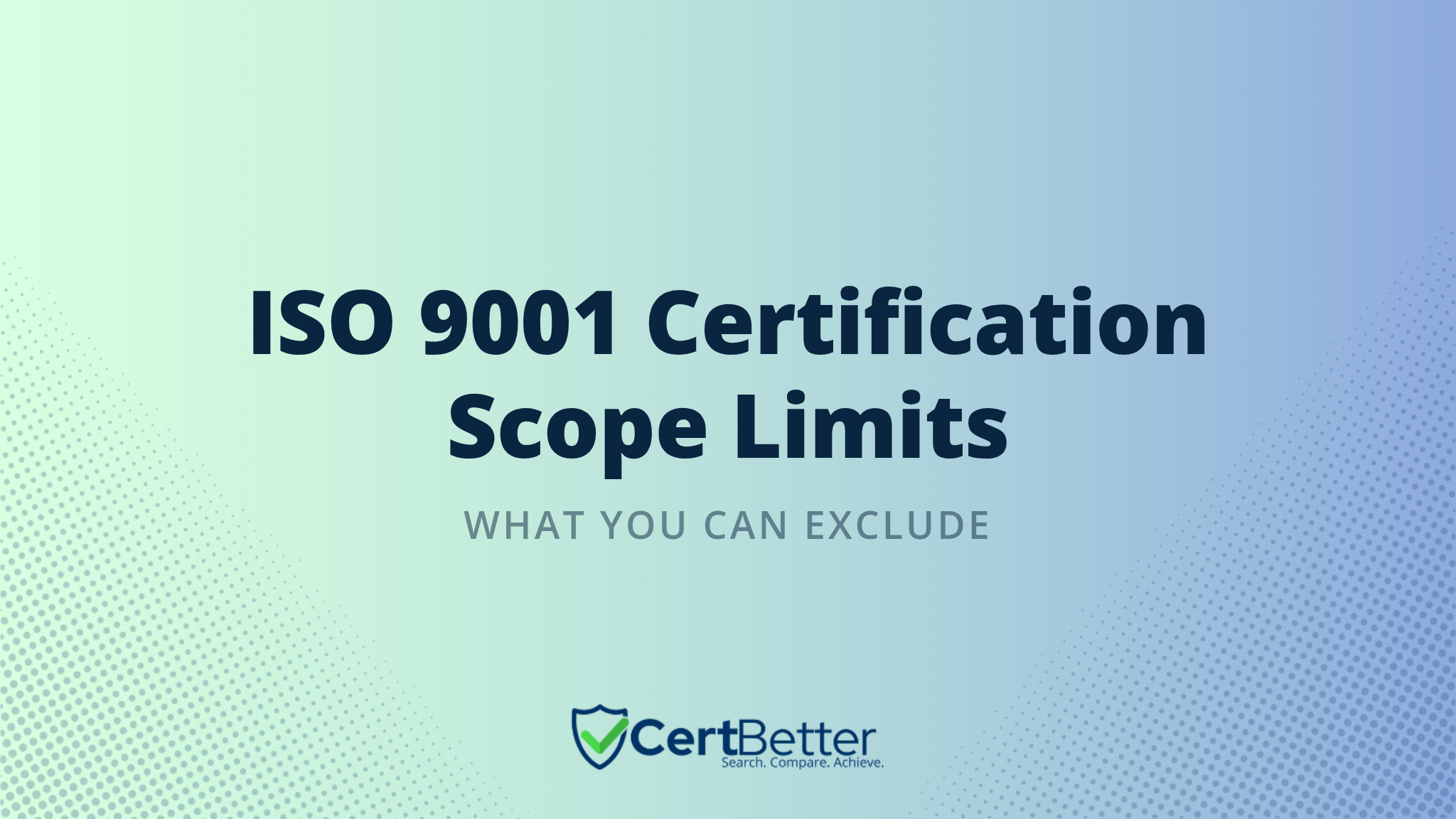 Can You Limit Your ISO 9001 Certification Scope? - CertBetter