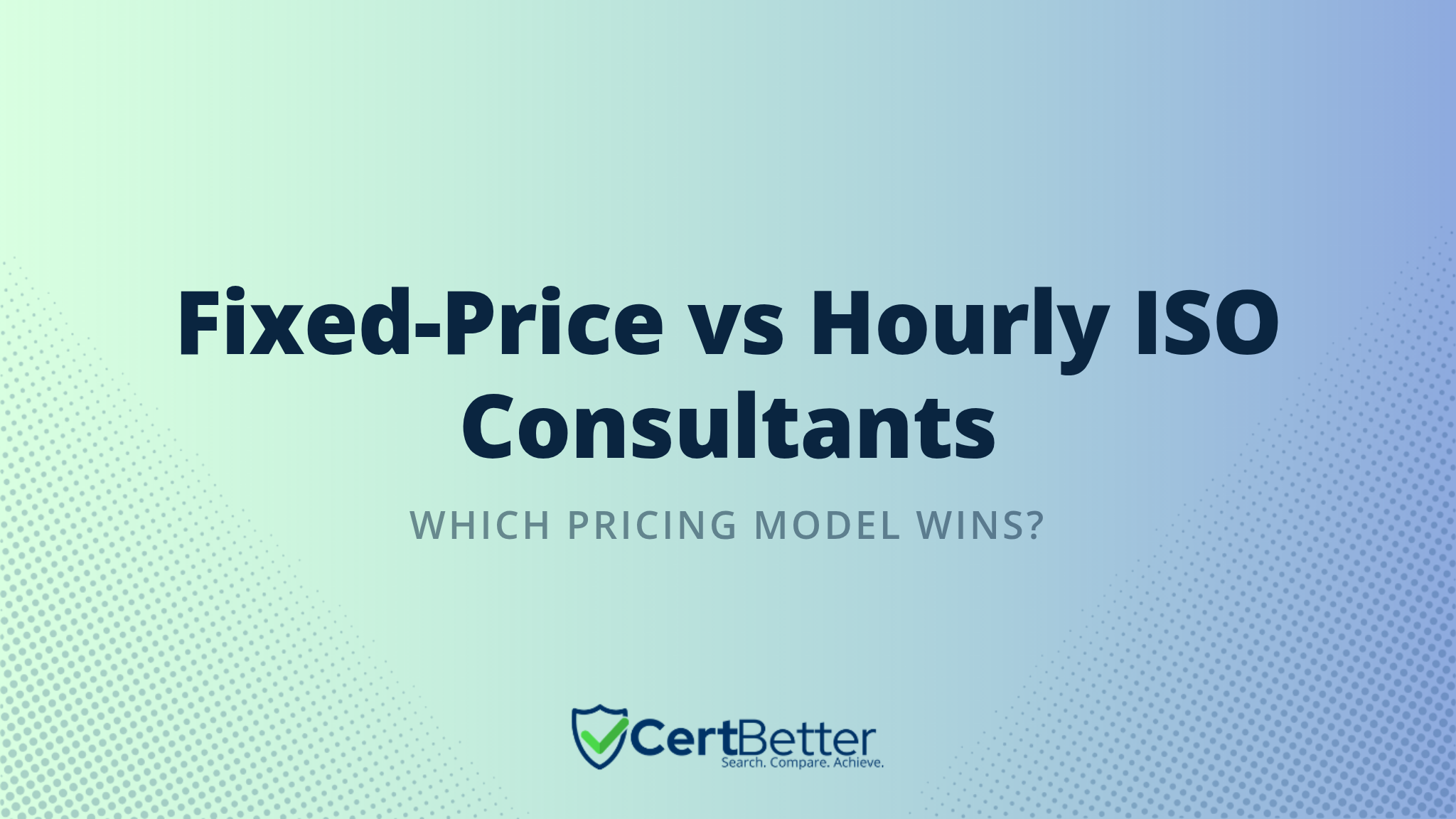 Fixed-Price vs Hourly Rate ISO Consultants - CertBetter