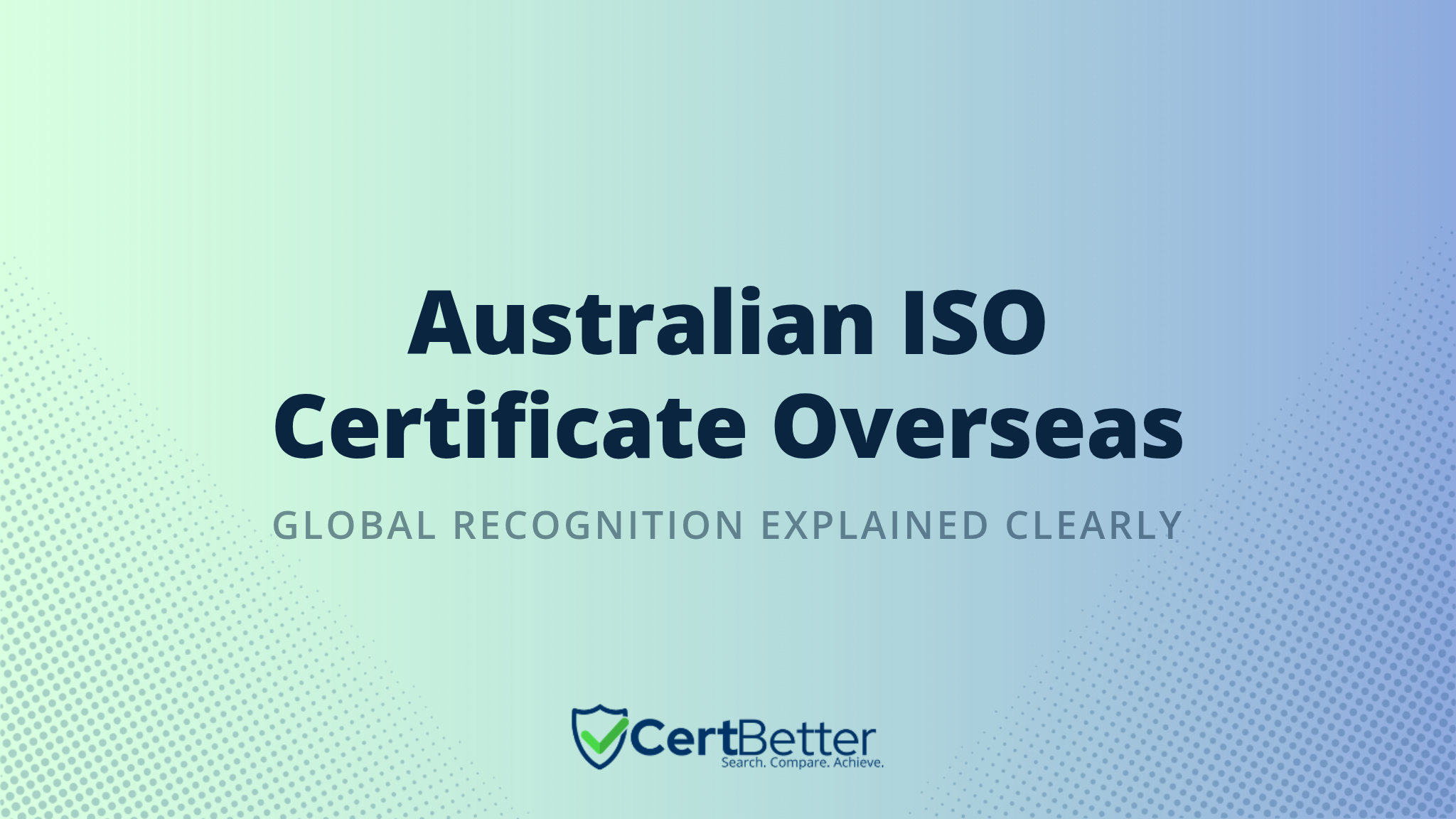 Is an Australian ISO Certificate Recognised Overseas? - CertBetter