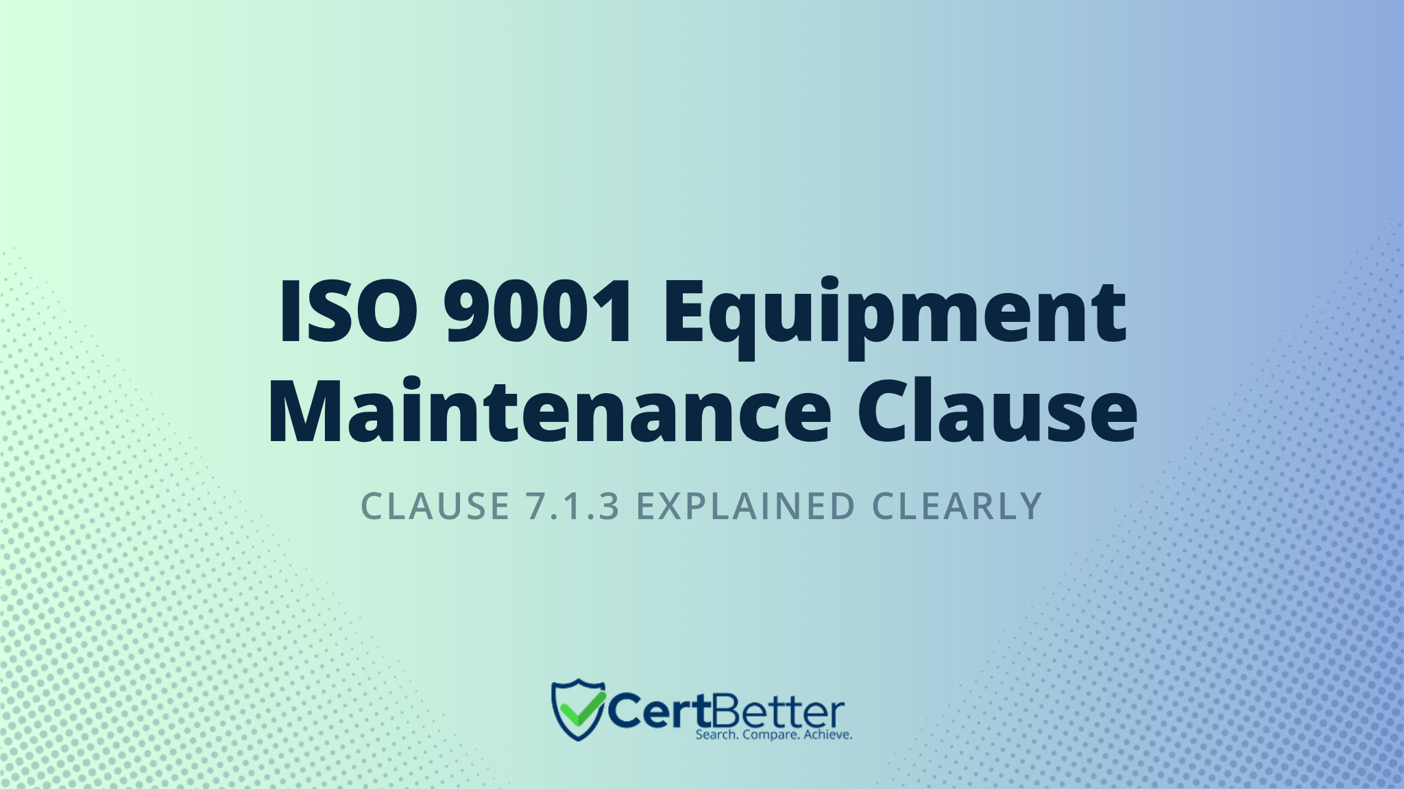 Which ISO 9001 Clause Covers Equipment Maintenance? - CertBetter